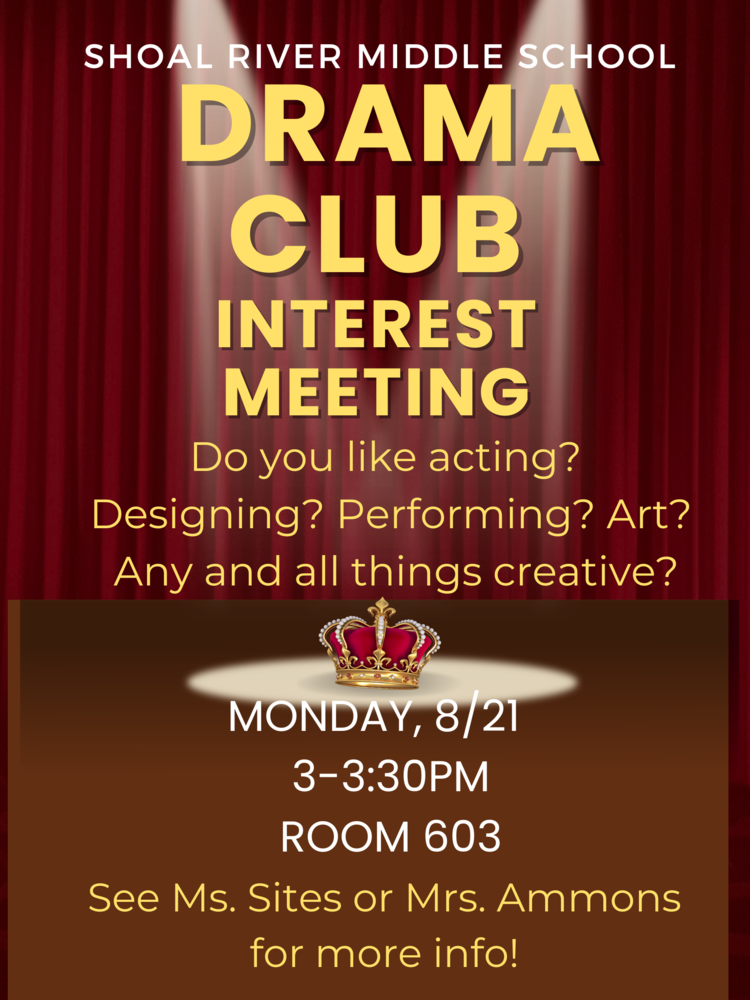 Drama Club Interest Meeting | Shoal River Middle School